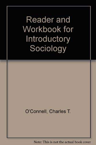 Reader and Workbook for Introductory Sociology: O'Connell, Charles T ...