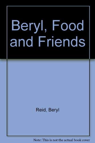 Beryl, Food & Friends P[100: Reid, Beryl: 9780747231547: Amazon.com: Books