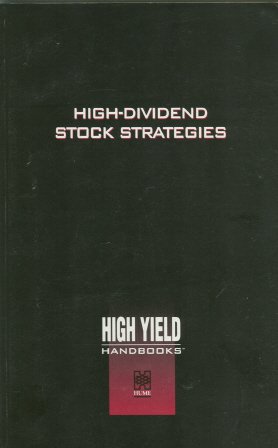 High-Dividend Stock Strategies, High Yield Handbook: Roger Bootle ...