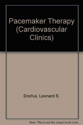Pacemaker Therapy: Cardiovascular Clinics: 9780803629011: Medicine ...