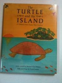 The Turtle and the Island: A Folktale from Papua New Guinea: Wilson ...