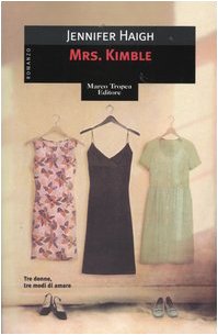 Amazon.com: Mrs. Kimble: 9788843804436: Jennifer Haigh, Chiara Gabutti ...