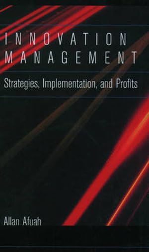 Buy Innovation Management: Strategies, Implementation and Profits Book ...