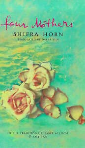 Four Mothers: Shifra Horn: 9780749931490: Amazon.com: Books