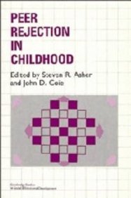 Amazon.com: Peer Rejection in Childhood (Cambridge Studies in Social ...