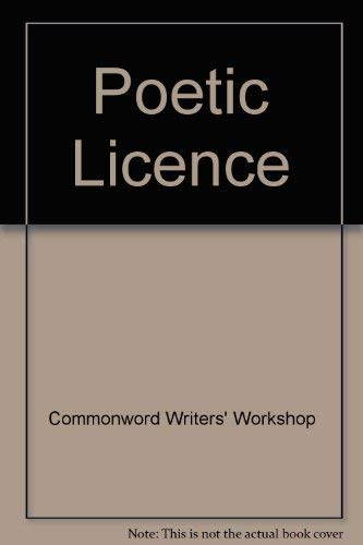 Poetic Licence: Poems: Commonword Writers' Workshop: 9780946745401 ...