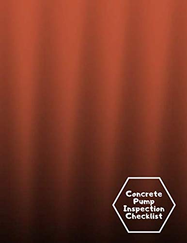 Amazon.com: Concrete Pump Inspection Checklist: Daily Concrete Pump ...