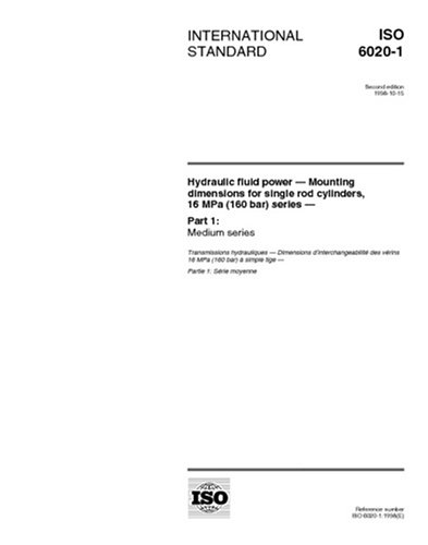 ISO 6020-1:1998, Hydraulic fluid power - Mounting dimensions for single ...