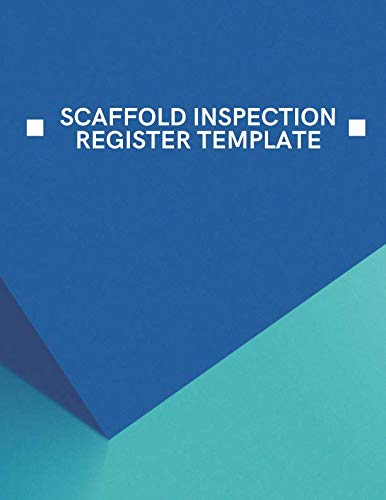 Buy Scaffold Inspection Register Template: Scaffold Maintenance Logbook ...