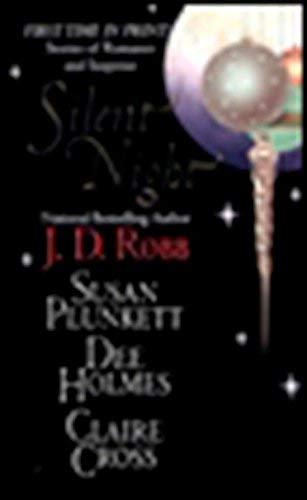 SILENT NIGHT: STORIES OF ROMANCE AND SUSPENSE: J.D. ROBB: SUSAN ...