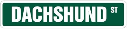 Amazon.com: DACHSHUND Street Sign dog lover great owner pet | Indoor ...