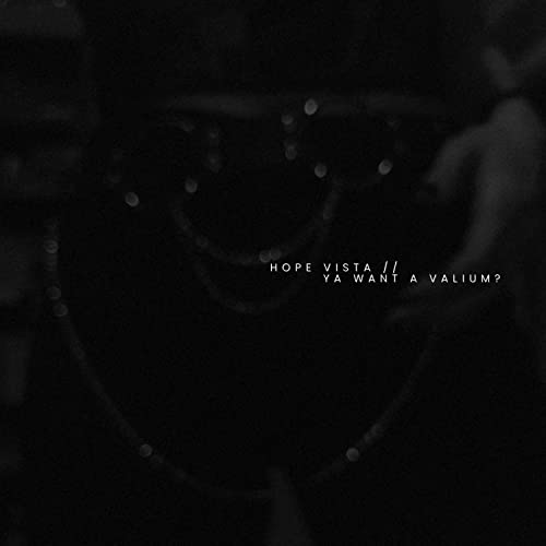 Play Ya Want a Valium? by Hope Vista on Amazon Music