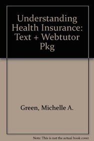 Understanding Health Insurance: Green, Michelle A.: 9781428380653 ...