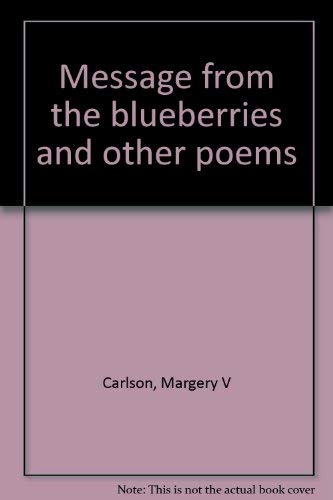 Buy Message from the blueberries and other poems Book Online at Low ...