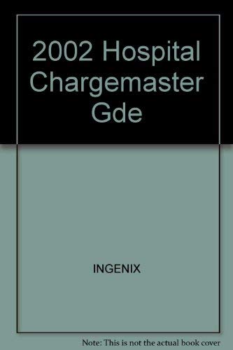 Amazon.com: Hospital Chargemaster Guide, 2002: Accurate Billing ...