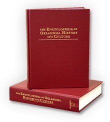 The Encyclopedia of Oklahoma History and Culture -Two Volumes: Oklahoma ...