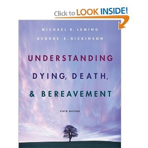 Understanding Dying, Death, and Bereavement By George E. Dickinson ...
