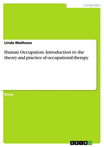 Human Occupation. Introduction to the theory and practice of ...