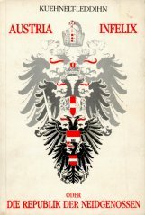 Austria infelix, oder, Die Republik der Neidgenossen (German Edition ...