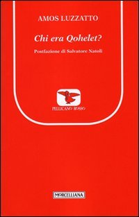 Chi era Qohelet? (Il pellicano rosso) : Luzzatto, Amos: Amazon.es: Libros