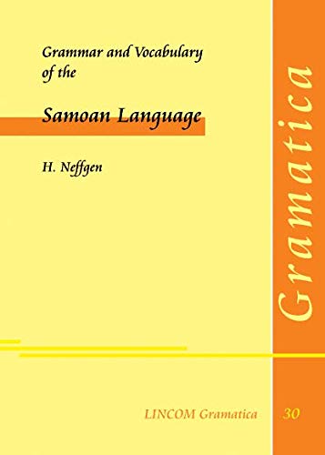 Grammar and Vocabulary of the Samoan Language: H. Neffgen ...