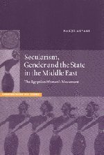 Secularism, Gender and the State in the Middle East: The Egyptian Women ...