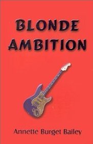 Amazon.com: Blonde Ambition: 9781588512444: Bailey, Annette Burget: 圖書