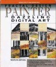 Fractal Design Painter: Dazzling Digital Art: Bryan, Marvin ...