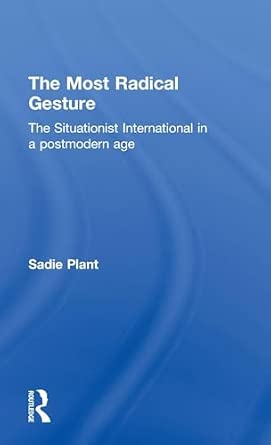 Amazon.com: The Most Radical Gesture: The Situationist International in ...