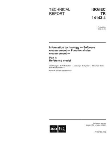 ISO/IEC TR 14143-4:2002, Information technology - Software measurement ...