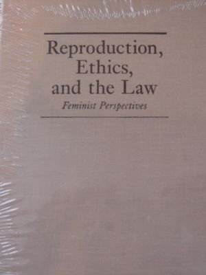 Reproduction, Ethics, and the Law: Feminist Perspectives: 9780253329387 ...