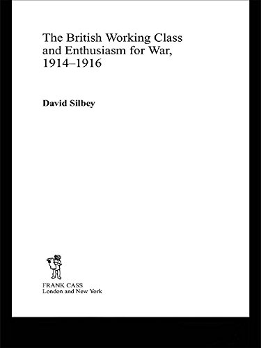 Amazon.com: The British Working Class and Enthusiasm for War, 1914-1916 ...