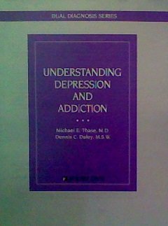 Understanding Depression and Addiction (Dual Diagnosis Series): Michael ...