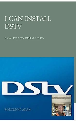 I can install dstv: Easy step to install dstv - Want It All