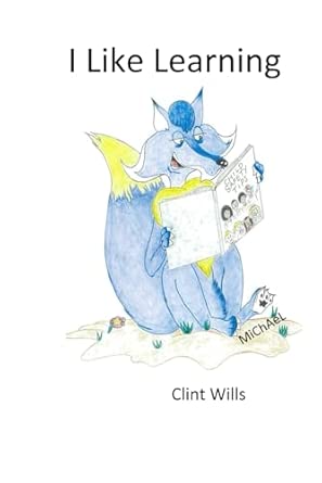 I Like Learning: Wills, Clint: 9798316199112: Amazon.com: Books