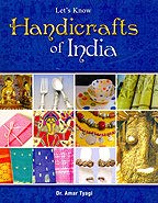 Let's Know Handicrafts of India: A. Tyagi: 9781905863181: Amazon.com: Books