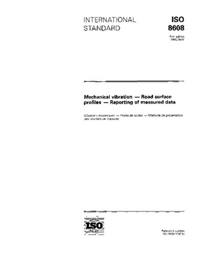 ISO 8608:1995, Mechanical vibration - Road surface profiles - Reporting ...