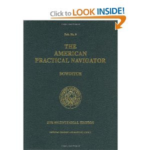 Nathaniel Bowditch'sThe American Practical Navigator: Bowditch ...