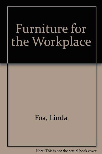 Furniture for the Workplace: Foa, Linda: 9780866361750: Amazon.com: Books