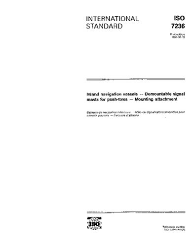 ISO 7236:1991, Inland navigation vessels - Demountable signal masts for ...