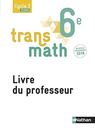 Amazon.com: Transmath Mathématiques 6è 2016 - Livre du Professeur ...