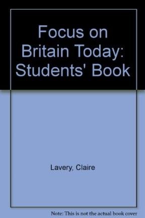 Focus on Britain Today: Student's Book: Lavery, Clare: 9780333566695 ...