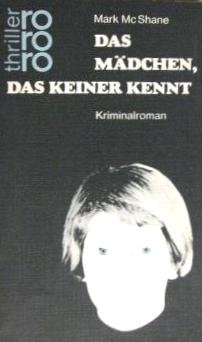 Das Mädchen, das keiner kennt : MacShane, Mark: Amazon.de: Bücher