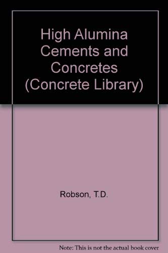 Buy High Alumina Cements and Concretes (Concrete Library) Book Online ...