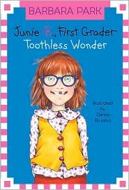 Junie B., First Grader: Toothless Wonder (Junie B. Jones Series #20) by ...