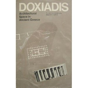 Amazon | Architectural Space in Ancient Greece | Doxiades, Konstantinos ...