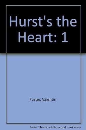 Hurst's the Heart: Fuster, Valentin: 9780071499293: Amazon.com: Books