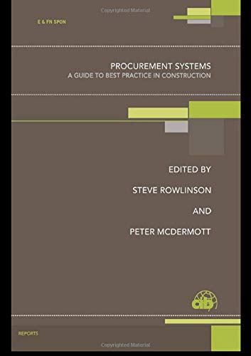 Procurement Systems: A Guide to Best Practice in Construction: Amazon ...