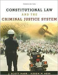 Constitutional Law and the Criminal Justice System 4th (forth) edition ...