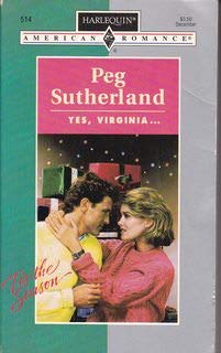 Yes, Virginia...: Peg Sutherland: 9780373165148: Amazon.com: Books